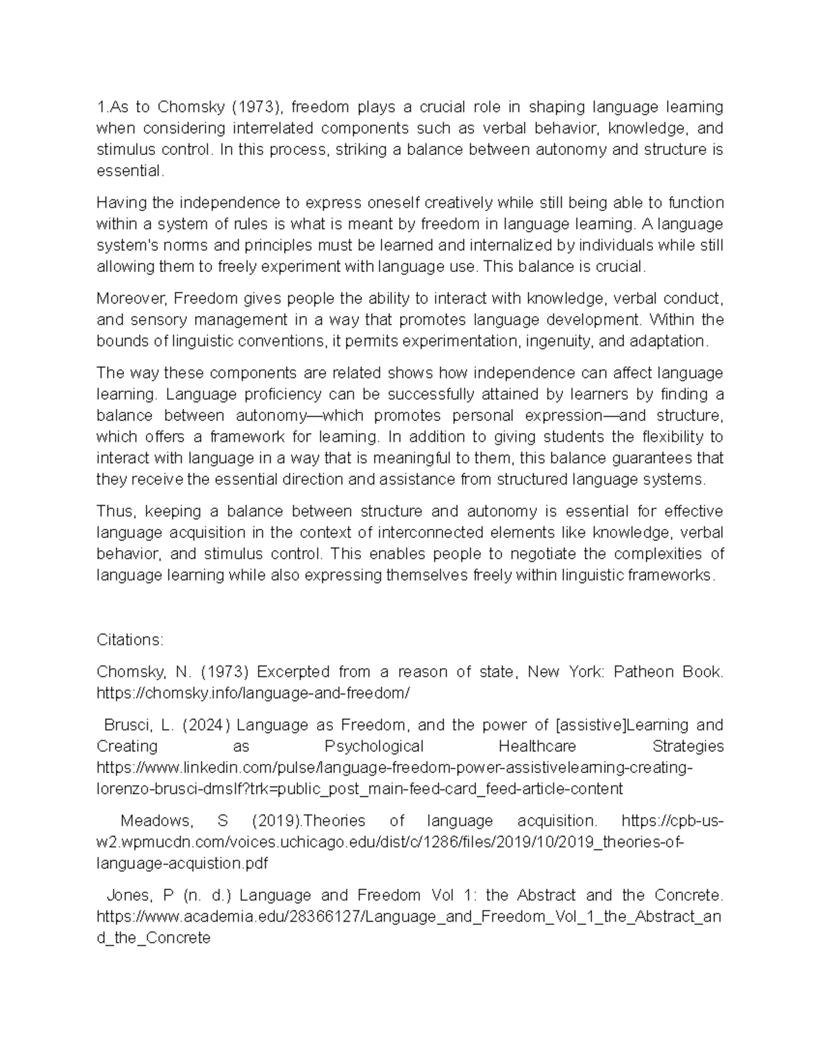 1-to-3 - Essay - 1 to Chomsky (1973), freedom plays a crucial role in ...