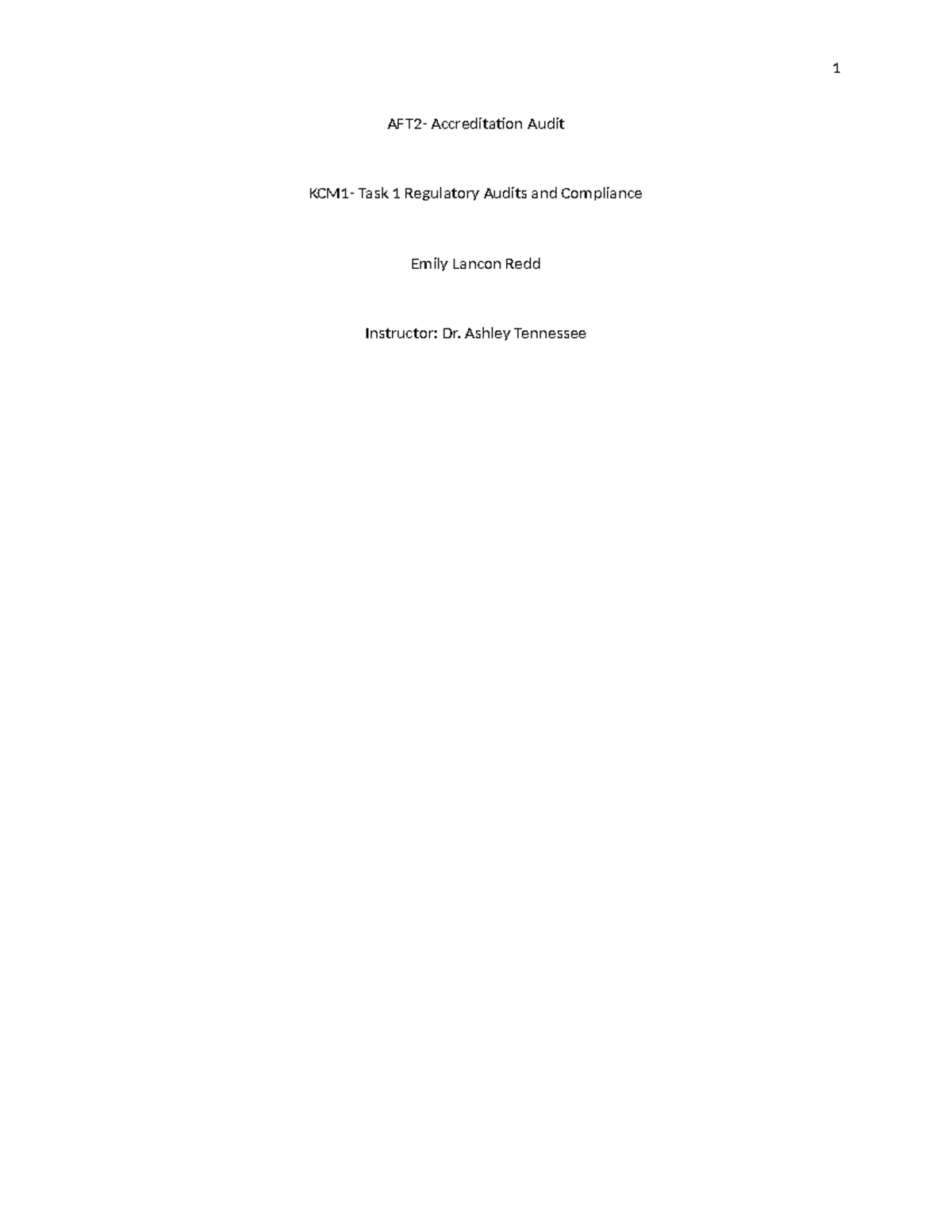 AFT2- Task 1 - Task 1 of AFT2 - AFT2- Accreditation Audit KCM1- Task 1 ...