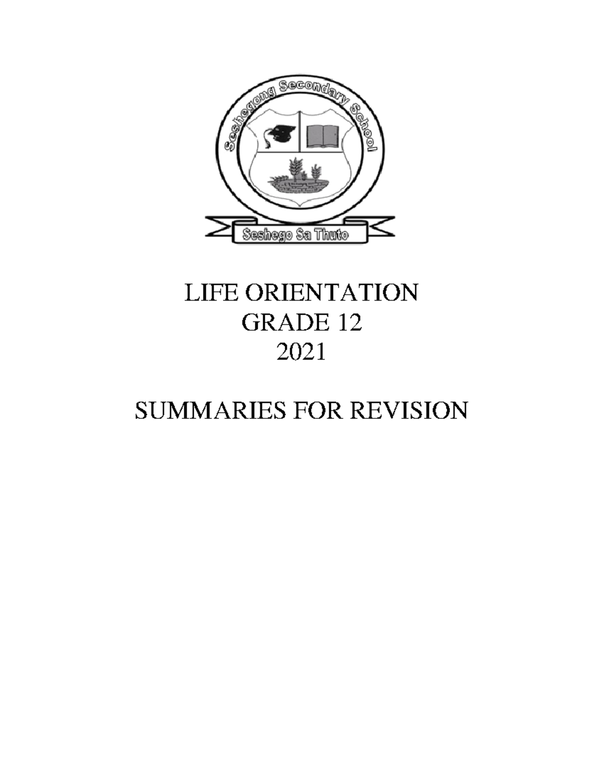 Grade 12 Life Orientation Summaries - LIFE ORIENTATION GRADE 12 2021 ...