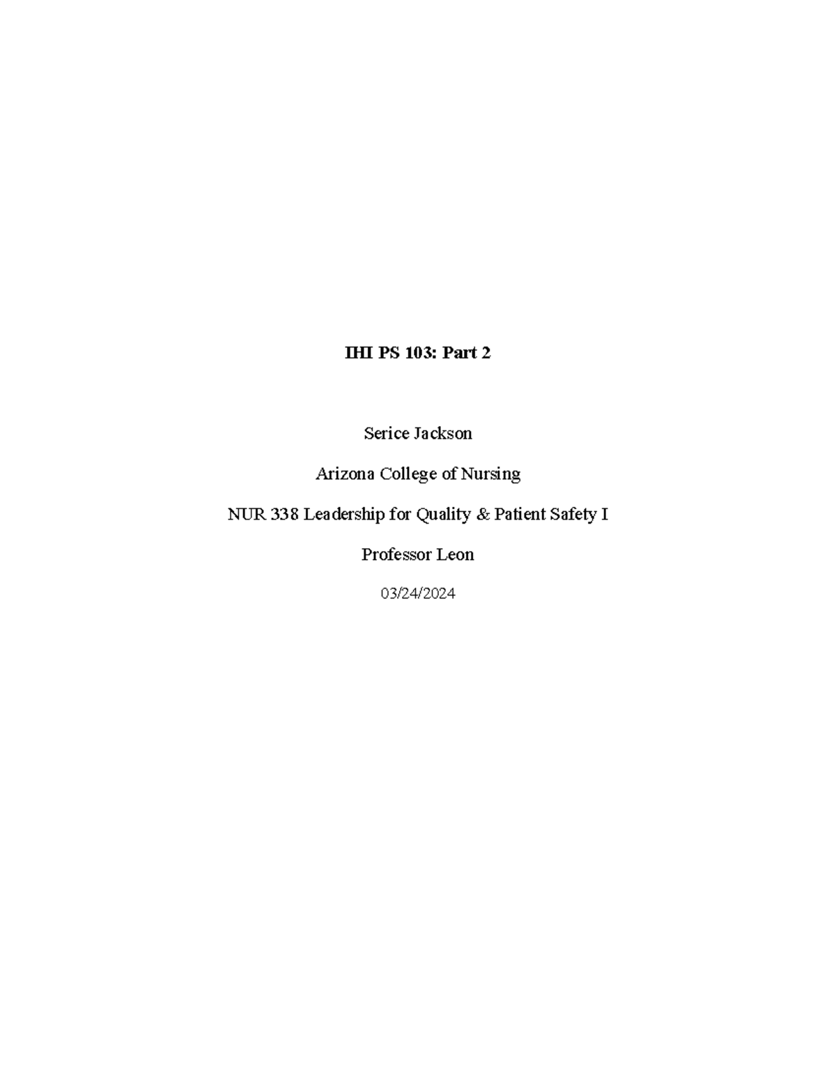 IHI PS 103 PART 2 - What are two (2) examples of factors that ...