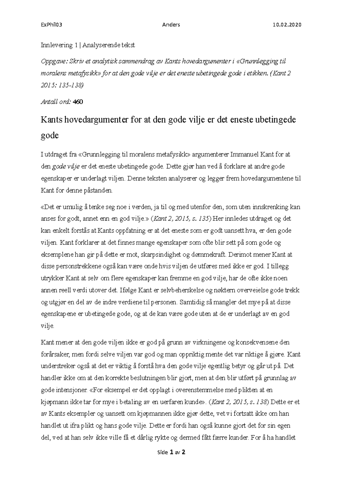 Analyserende tekst, Kant - ExPhil03 Anders 10. Innlevering 1 | Analyserende tekst Oppgave: Skriv ...