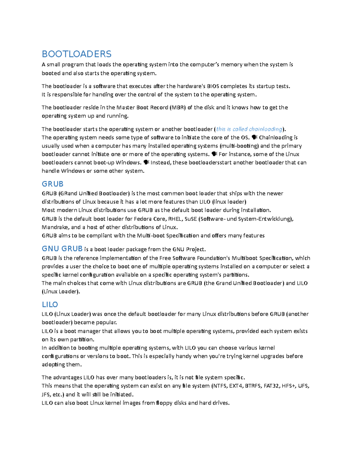 Bootloaders And GRUB - BOOTLOADERS A small program that loads the operating system into the ...