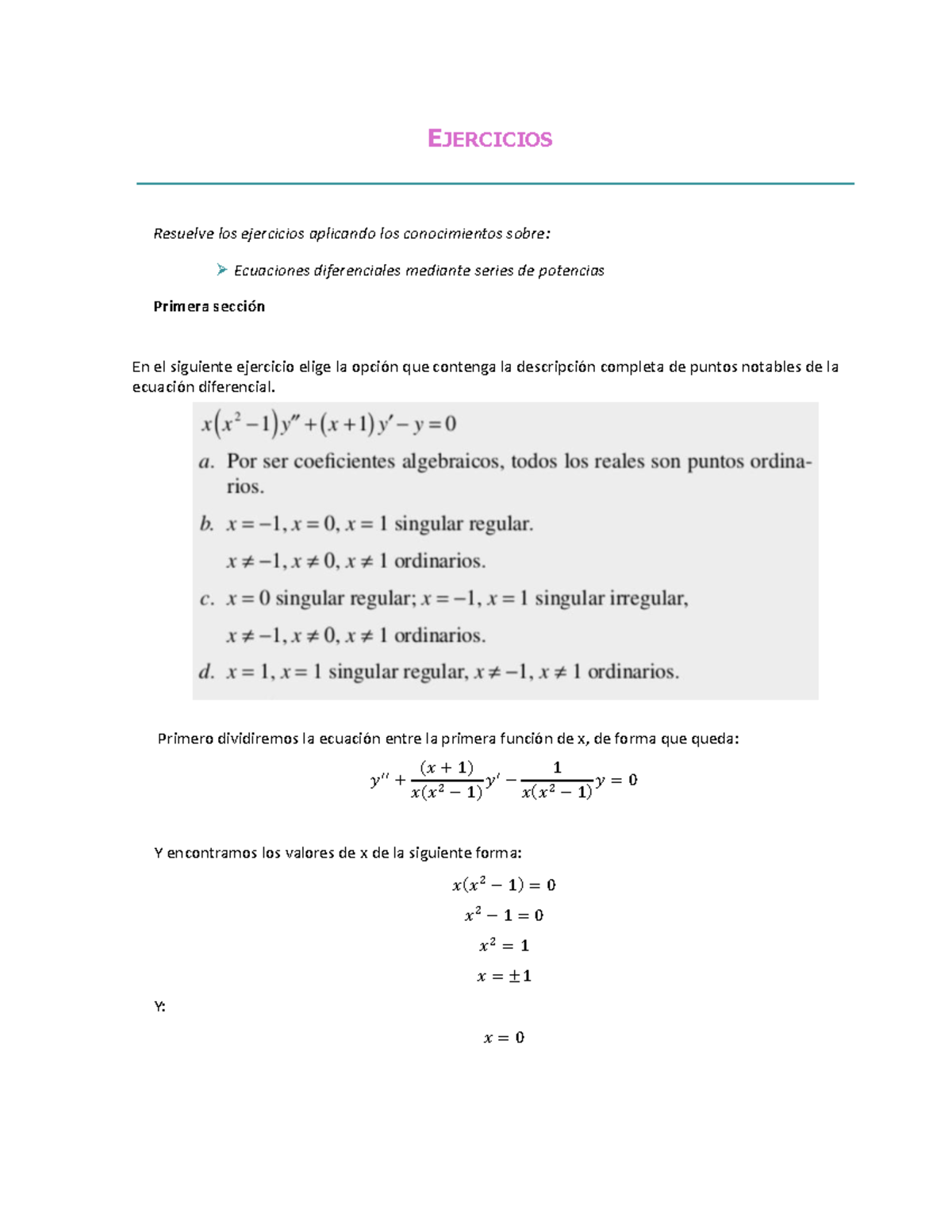 Ejercicios de ecuaciones diferenciales y series - EJERCICIOS Resuelve los ejercicios aplicando ...