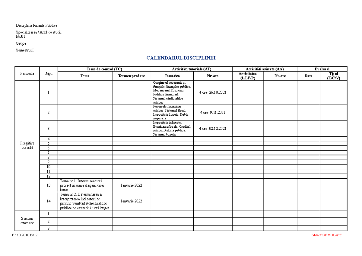 Calendarul disciplinei 2021-2022 test test test - Disciplina Finante ...