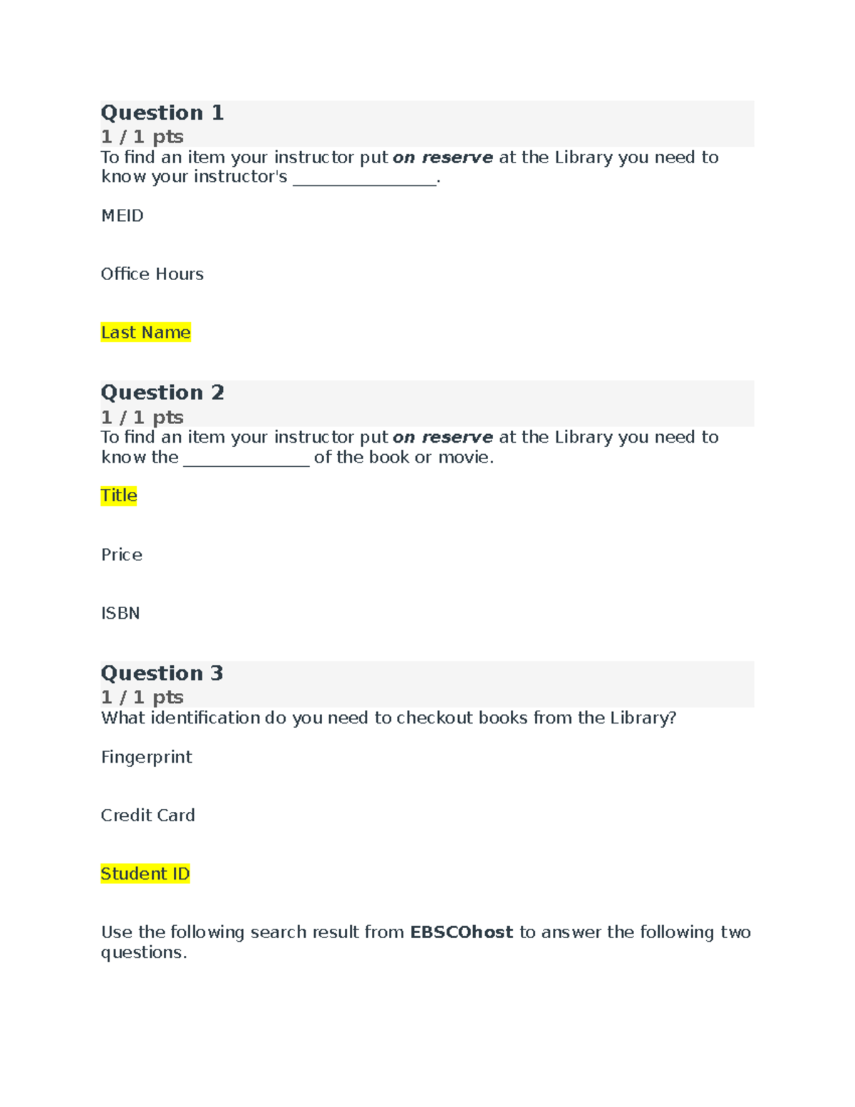 Library = Quiz - Quiz - Question 1 1 / 1 pts To find an item your ...