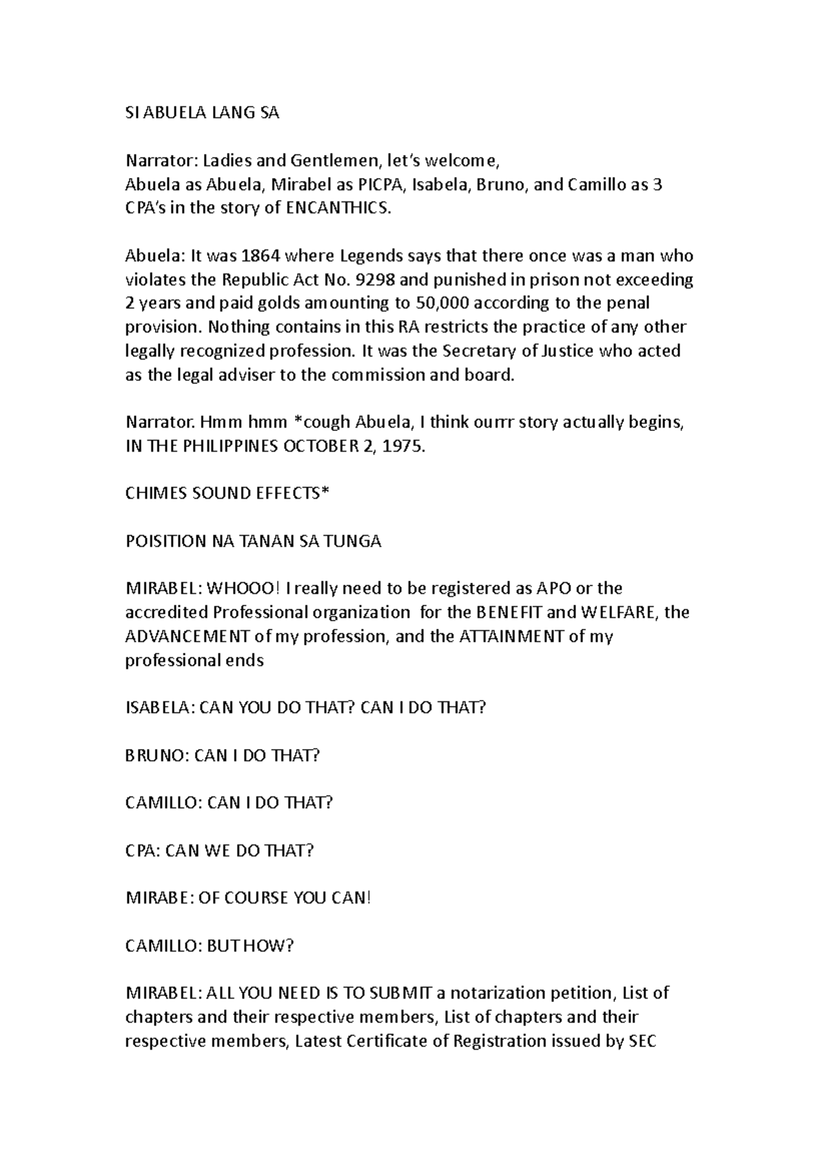 Script - SI ABUELA LANG SA Narrator: Ladies and Gentlemen, let’s ...