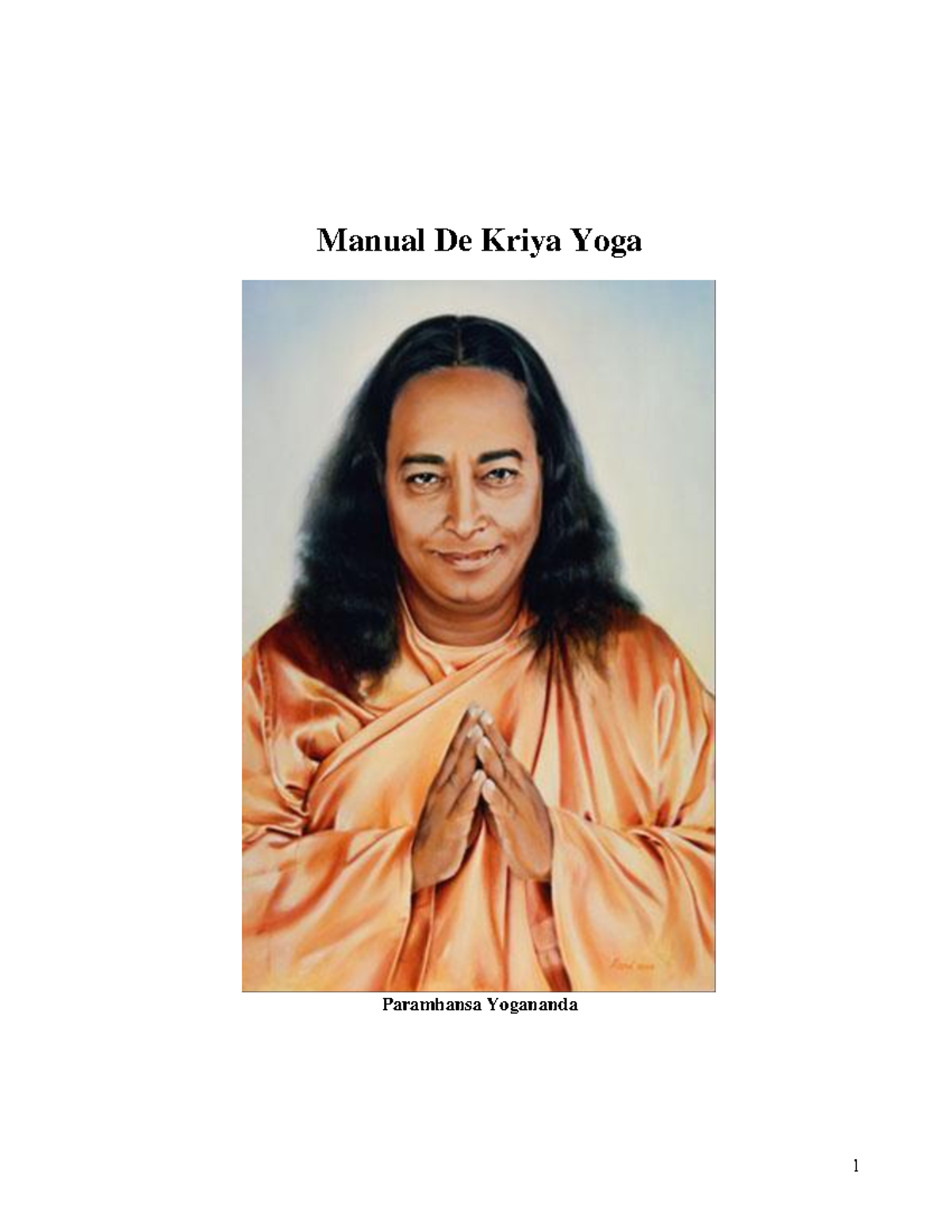 Yogananda - Manual de Kriya Yoga - Manual De Kriya Yoga Paramhansa Yogananda Contenido ¿Qué es ...