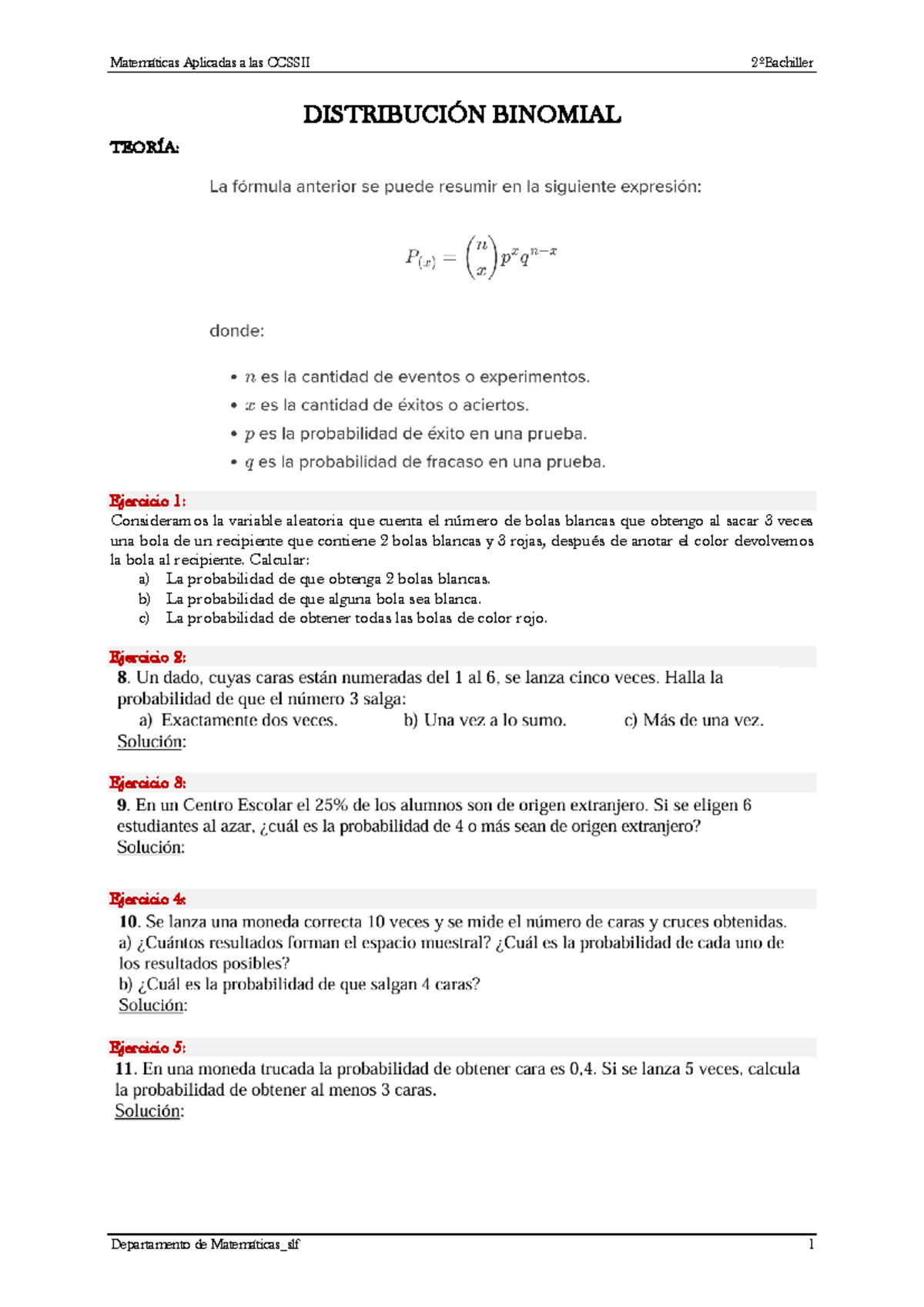 Tema 10 Distribución Binomial Ejercicios - Matemáticas Aplicadas a las CCSSII 2ºBachiller - Studocu