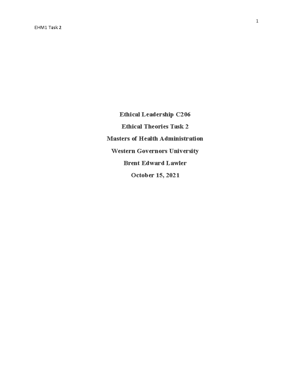 Ethical Task 2 Final draft and I passed - C206 / EHM1 - WGU - Studocu