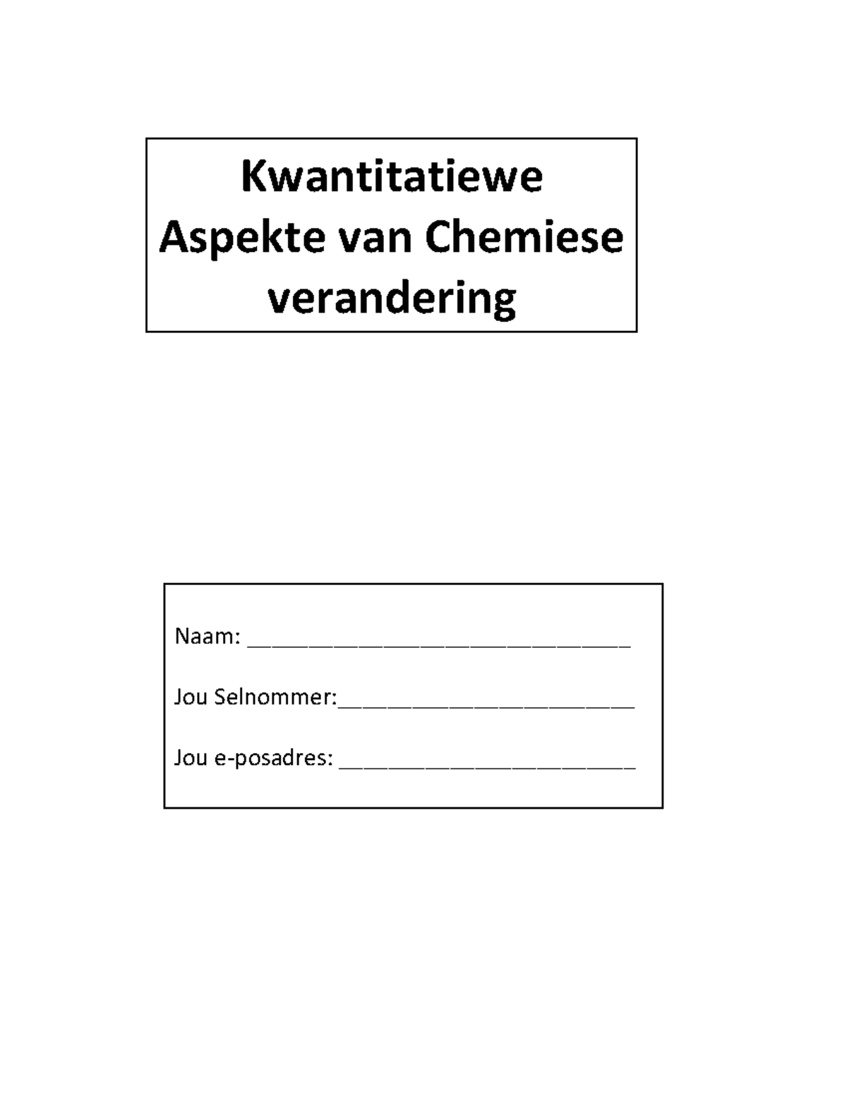Chemie graad 10 kw3 - Naam: _______________________________ Jou ...