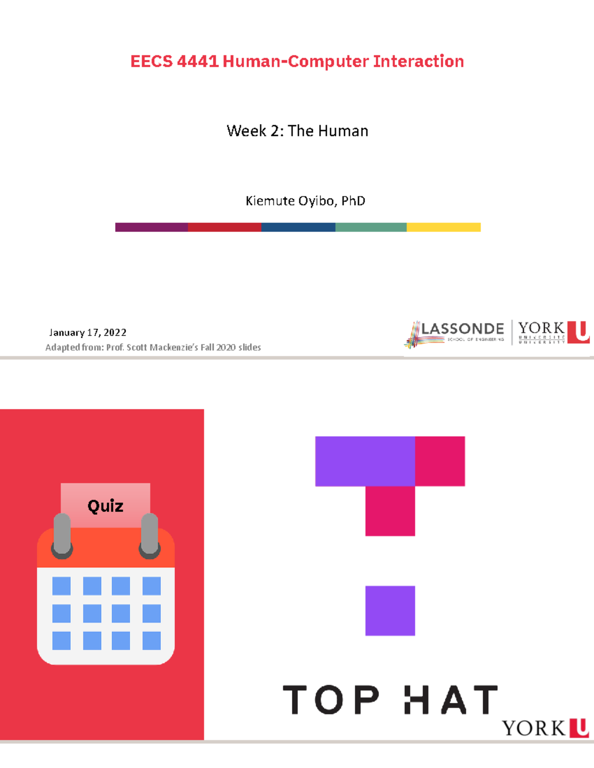 Week 2A - The Human - Models of Human, Sensors File - EECS 4441 Human-Computer Interaction ...