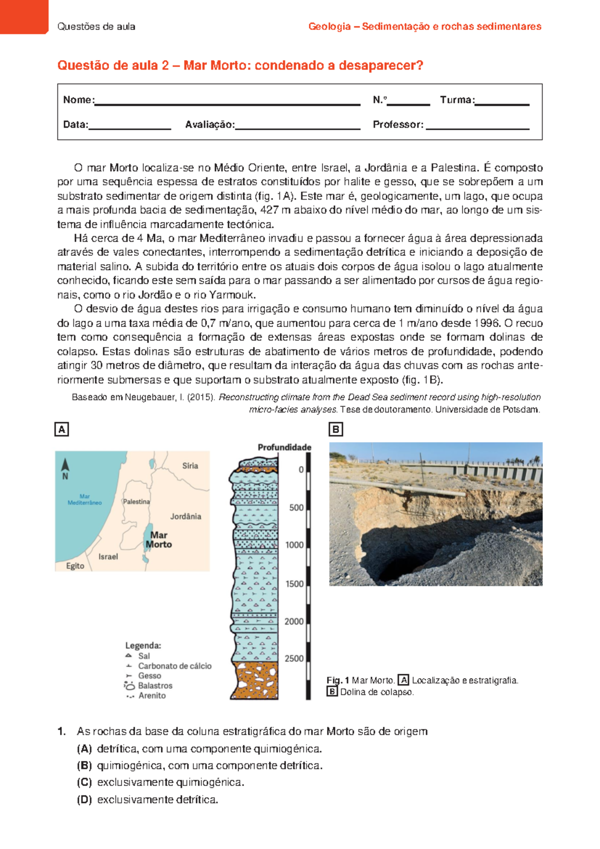 Odis11 geo questao aula 2 - Questões de aula Geologia – Sedimentação e ...
