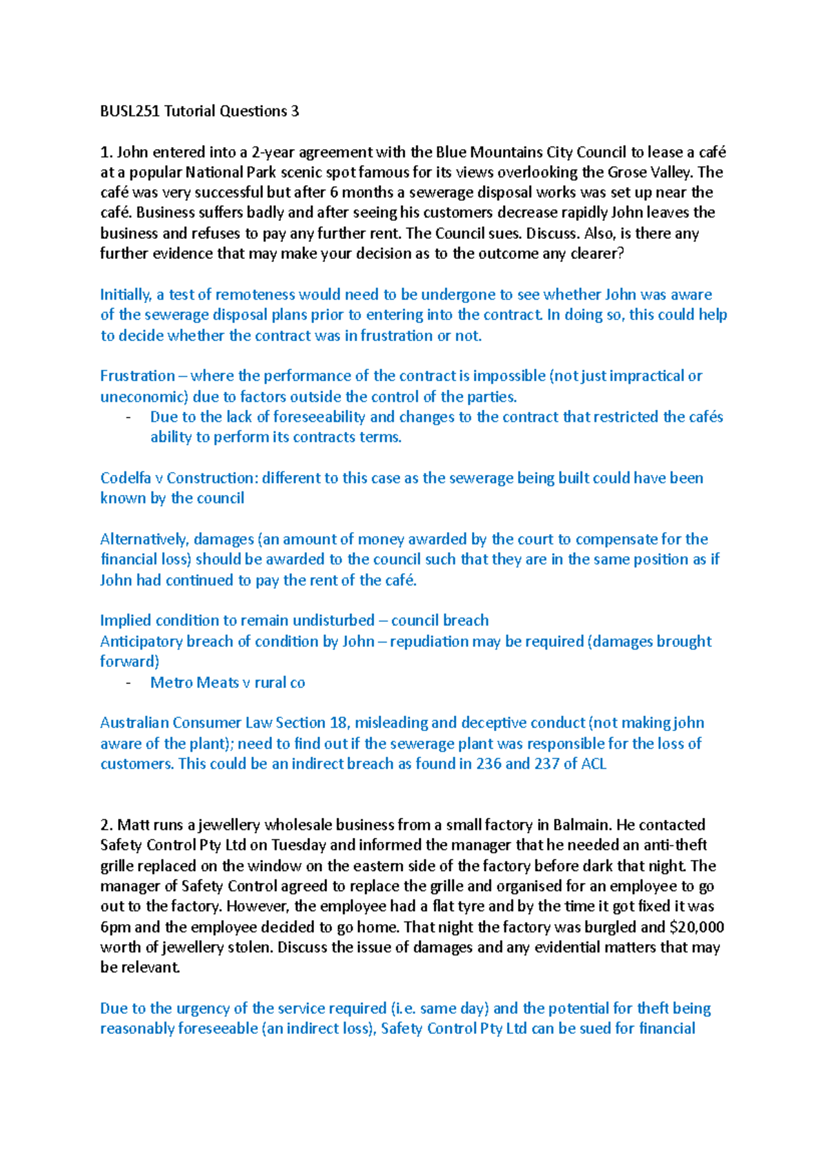 BUSL251 Tutorial Questions 3 - The café was very successful but after 6 ...