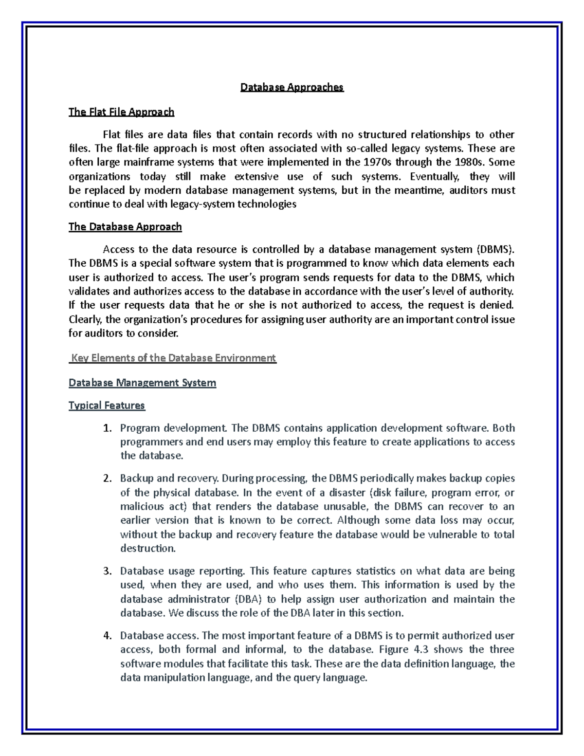 Database Approaches - The flat-file approach is most often associated ...