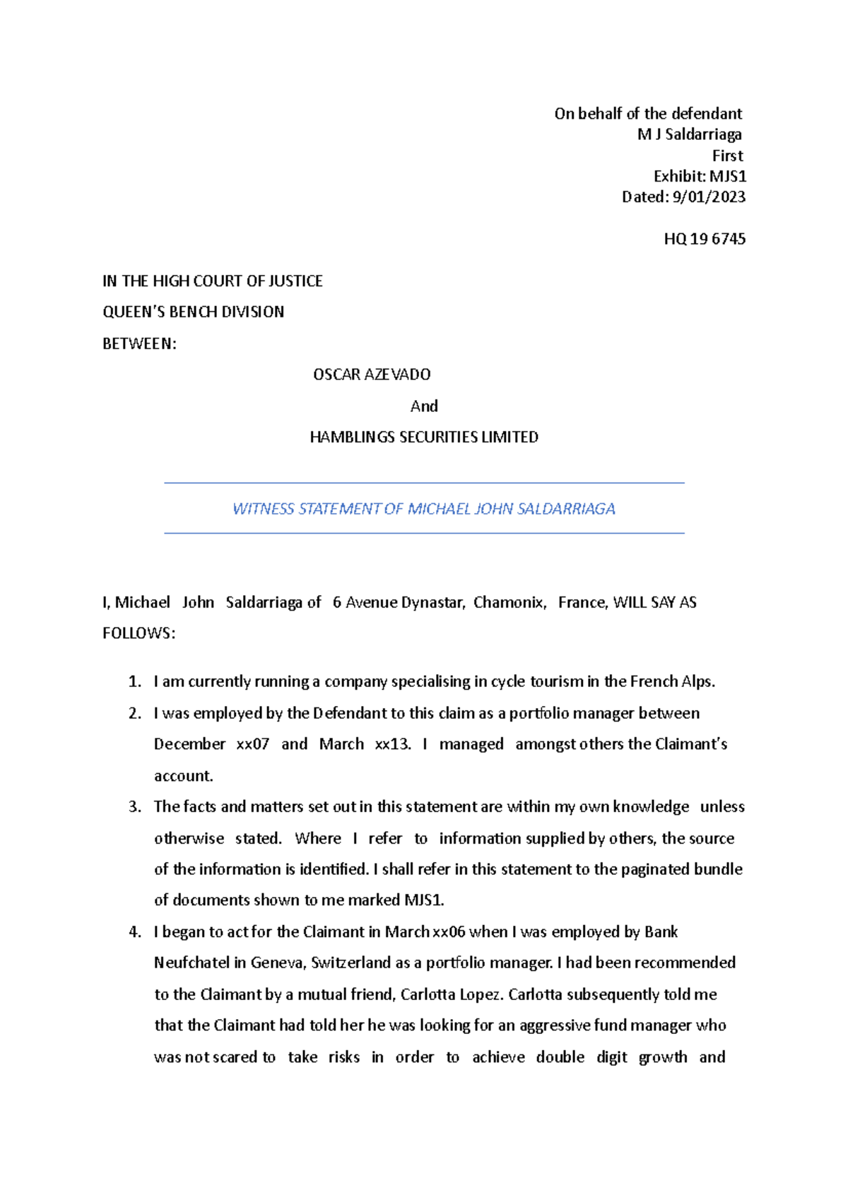Witness statement - notes - On behalf of the defendant M J Saldarriaga ...