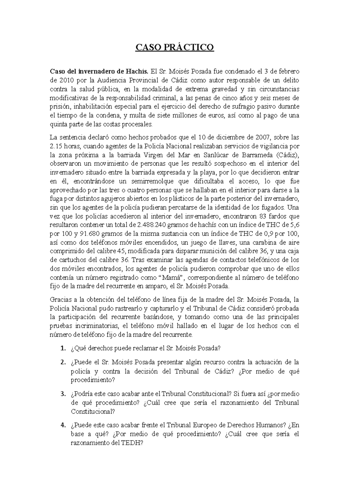 CASO PRÁ Ctico. Inviolabilidad del domicilio y secreto de las comunicaciones - CASO PRÁCTICO ...
