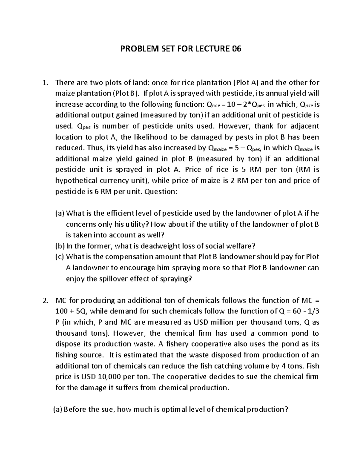 Lecture 6. Problem Set Chapter 2 extra - PROBLEM SET FOR LECTURE 06 There are two plots of land ...