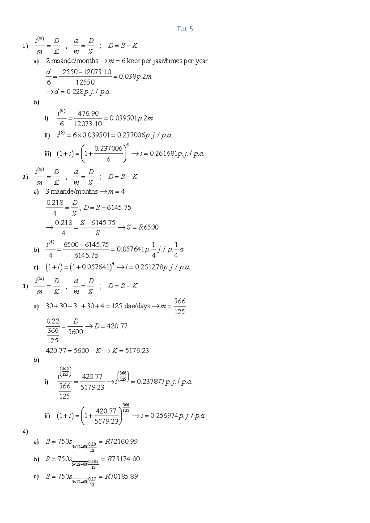 Tut 5 - Oplossing Solution - Tut 5 1) ( ) ; ; m i D d D D S K m K m S = = = − a) 2 maande/months ...