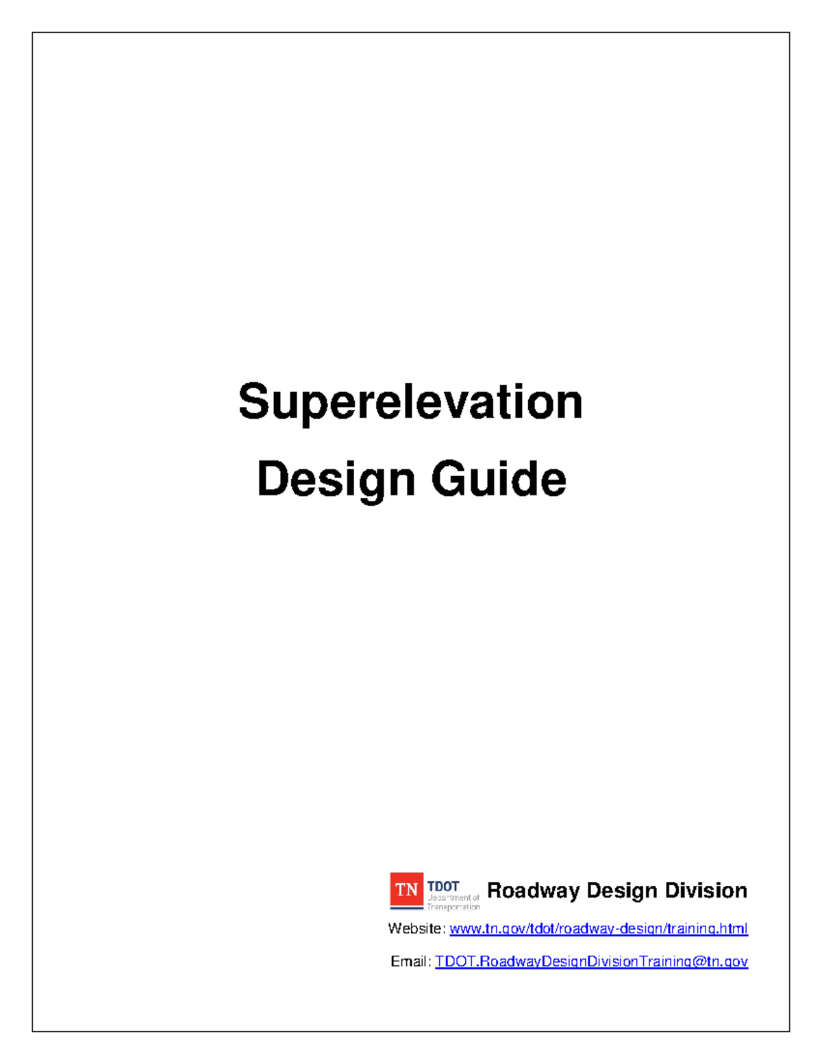 Superelevation Design Guide - Roadway Design Division Website: tn/tdot ...
