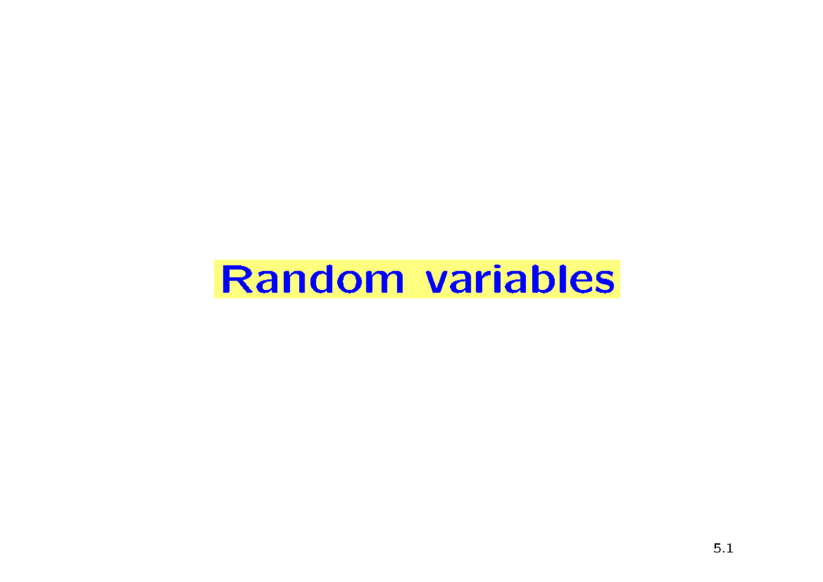 Lecture-5-1 - Lecture notes 1-5 - Random variables Lectures 1-2: Random ...