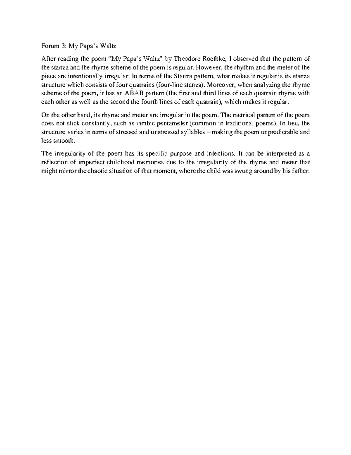 Forum 3 - Forum 3: My Papa’s Waltz After reading the poem “My Papa’s ...