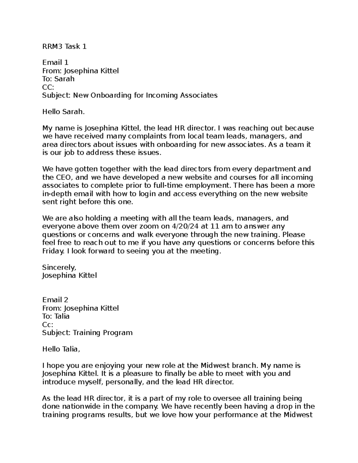 RRM3 Task 1 - RRM3 Task 1 Email 1 From: Josephina Kittel To: Sarah CC ...