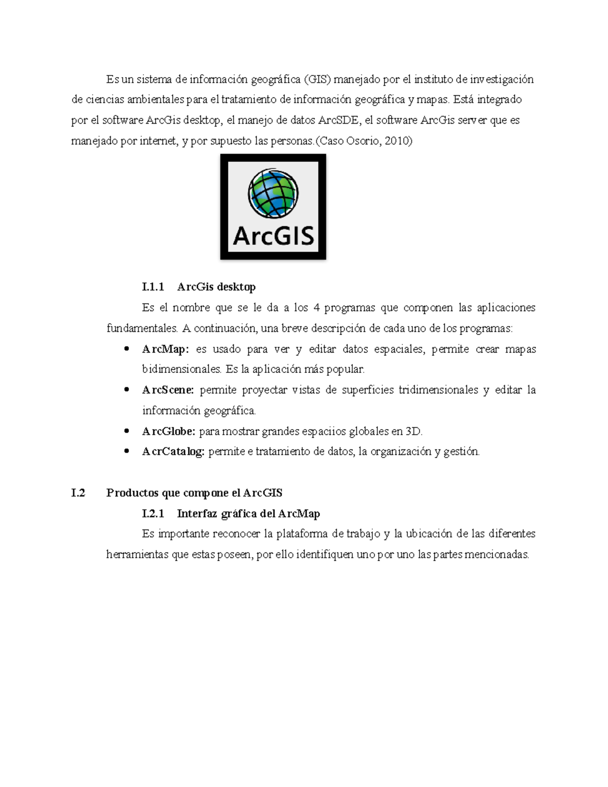 Arcgis - Es un sistema de información geográfica (GIS) manejado por el ...