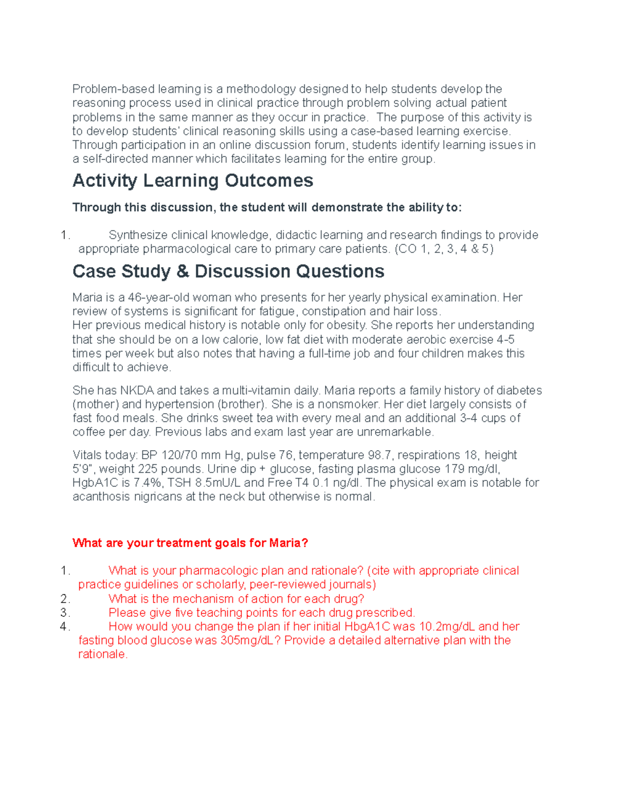Learning Outcomes - Problem-based learning is a methodology designed to ...