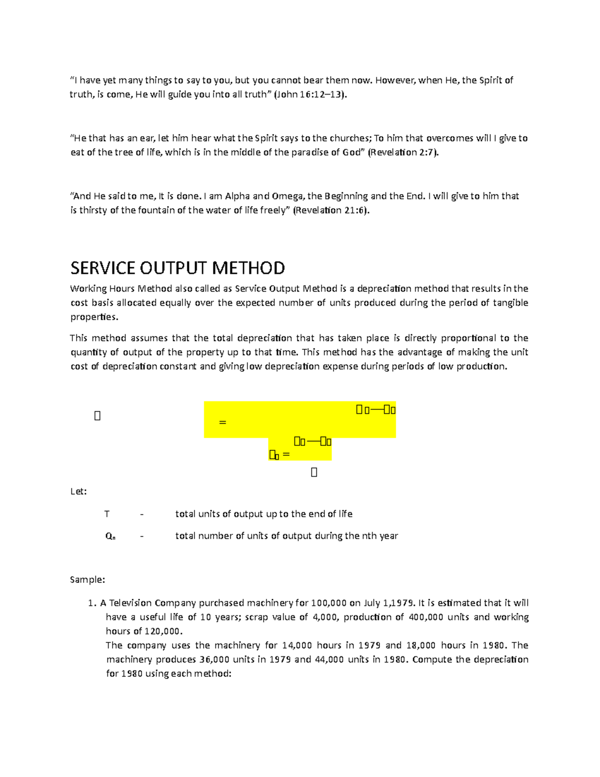 Service Output Method - “I have yet many things to say to you, but you cannot bear them now ...