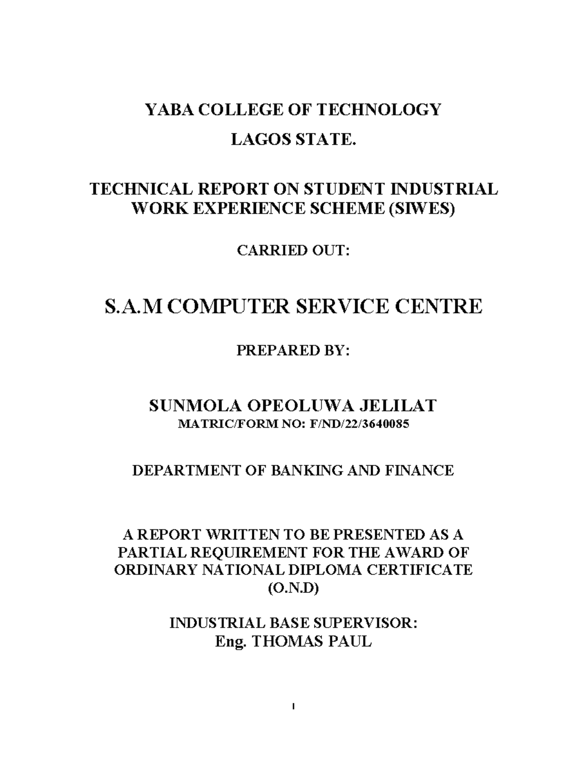 Siwes Sunmola Opeoluwa Jelilat COM Science SAM Computer - I YABA COLLEGE OF TECHNOLOGY LAGOS ...