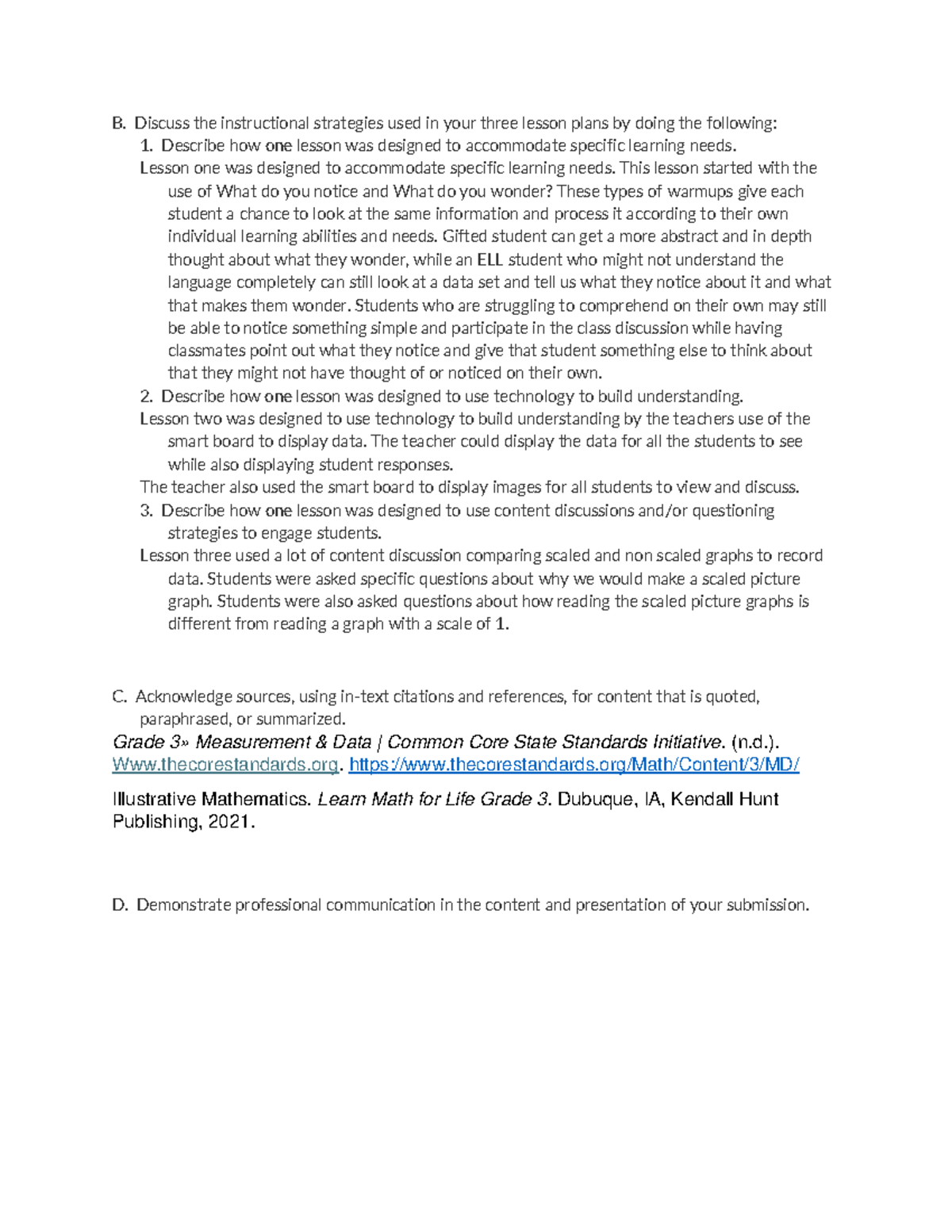 TWS TASK 3 - task 3 - B. Discuss the instructional strategies used in ...