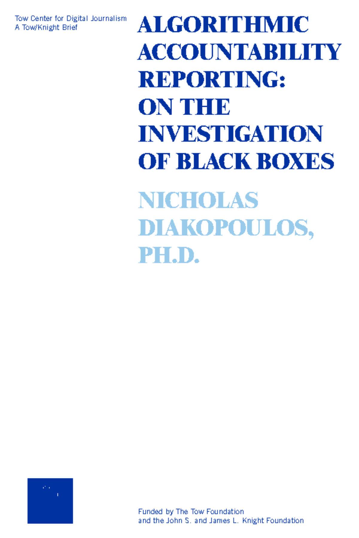 Algorithmic-Accountability - ALGORITHMIC ACCOUNTABILITY REPORTING: ON ...