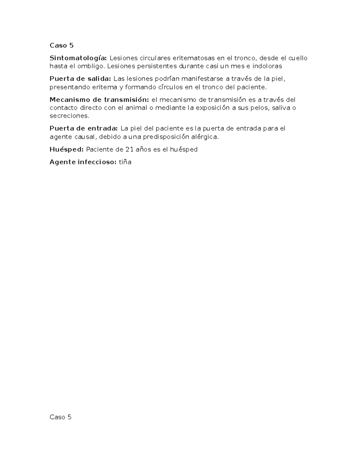 Caso 5 - infecto - Caso 5 Sintomatología: Lesiones circulares ...