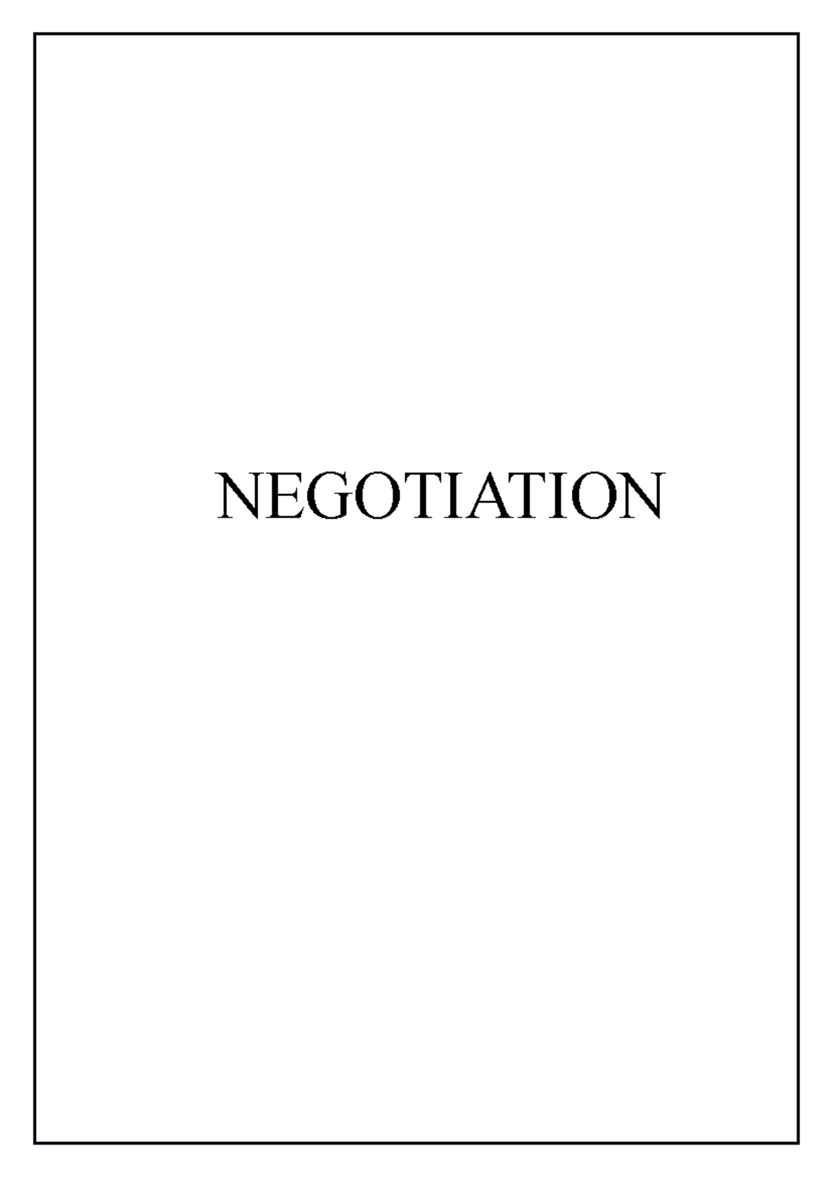 Negotiation - NEGOTIATION FACTS ####### Skeleton of the Problem ...