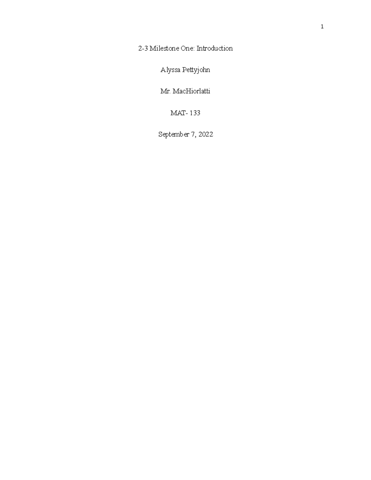 MAT-133 2-3 Milestone One Introduction - 1 2-3 Milestone One ...