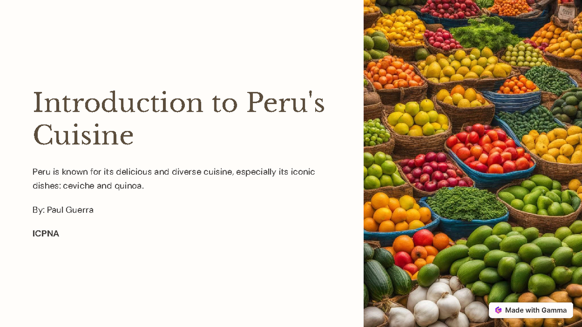 Introduction to Perus Cuisine - Introduction to Peru's Cuisine Peru is ...