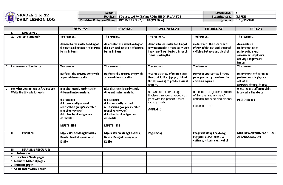 DLL Quarter 3 Week 6 Mapeh 5 - GRADES 1 to 12 DAILY LESSON LOG School: Grade Level: V Teacher ...