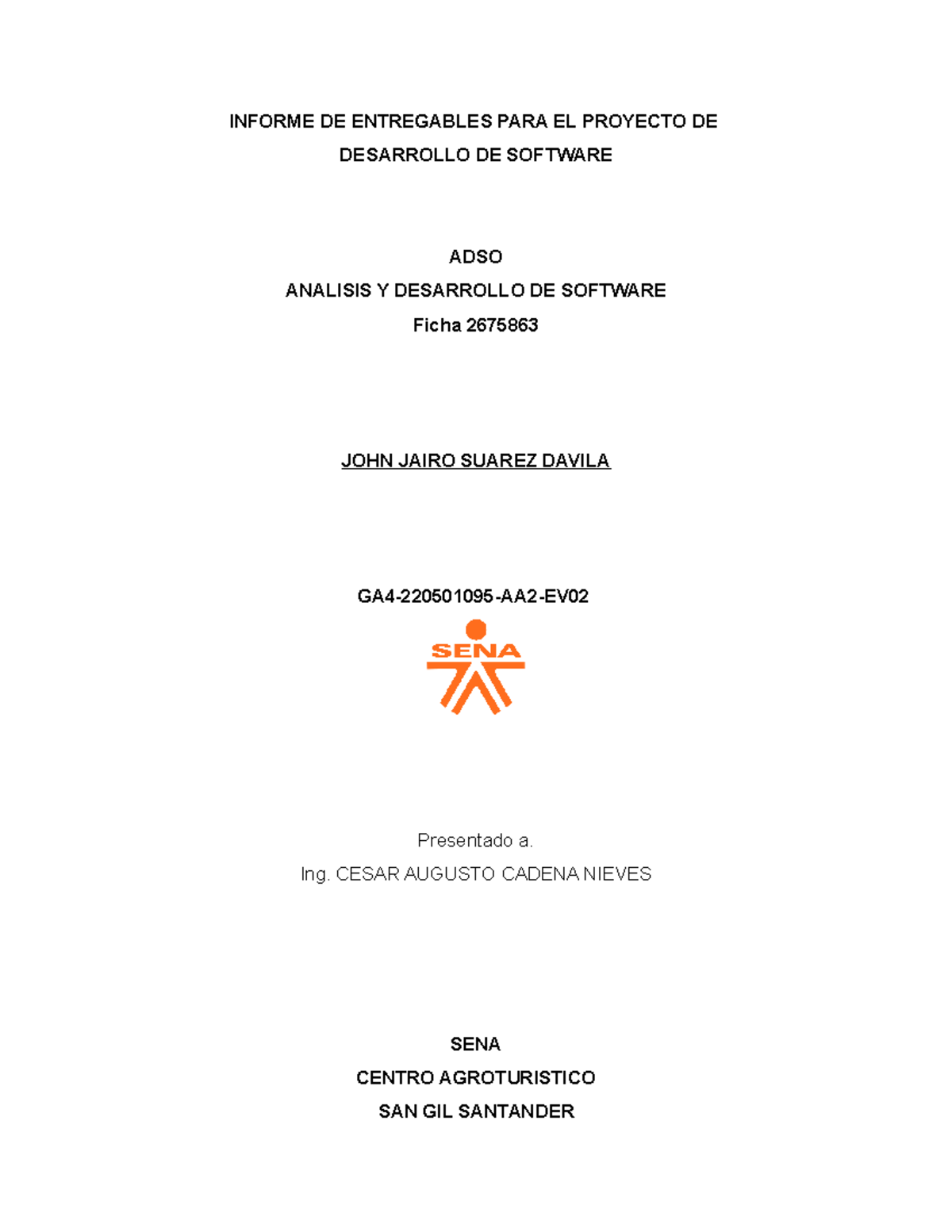 GA4-220501095-AA2-EV02 Informe DE Entregables PARA EL Proyecto DE - INFORME DE ENTREGABLES PARA ...