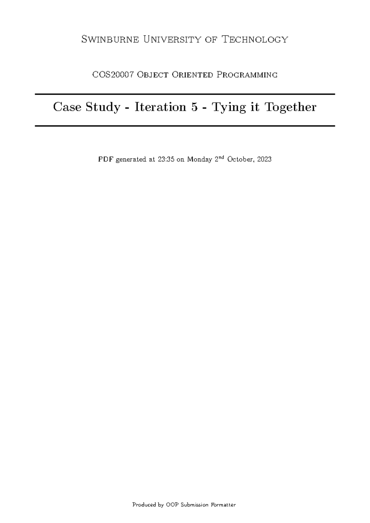 7.1P - Case Study - Iteration 5 - Tying it Together - submission - Swinburne University of - Studocu