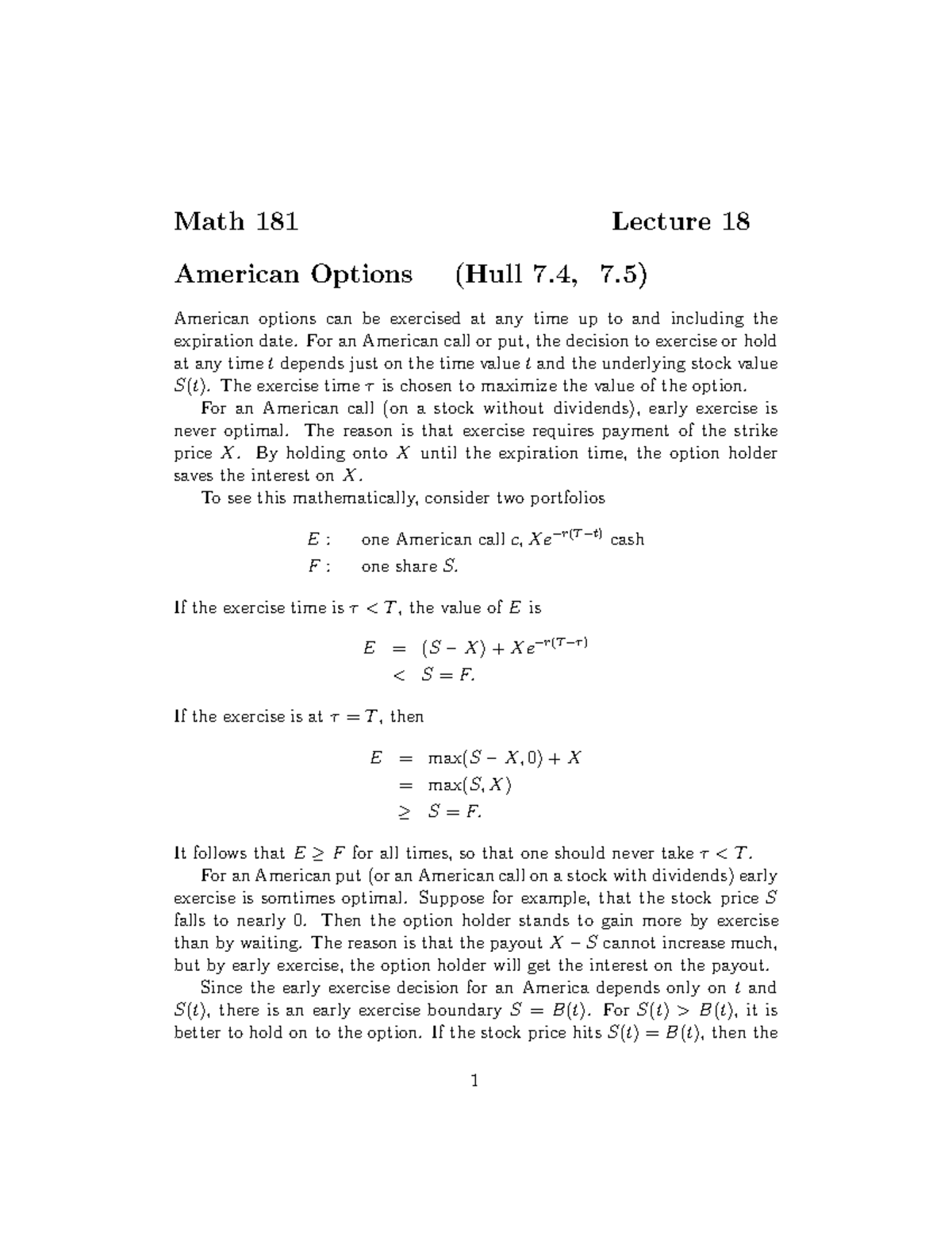 Lect18 - PSet - Math 181 Lecture 18 American Options (Hull 7, 7) American options can be ...