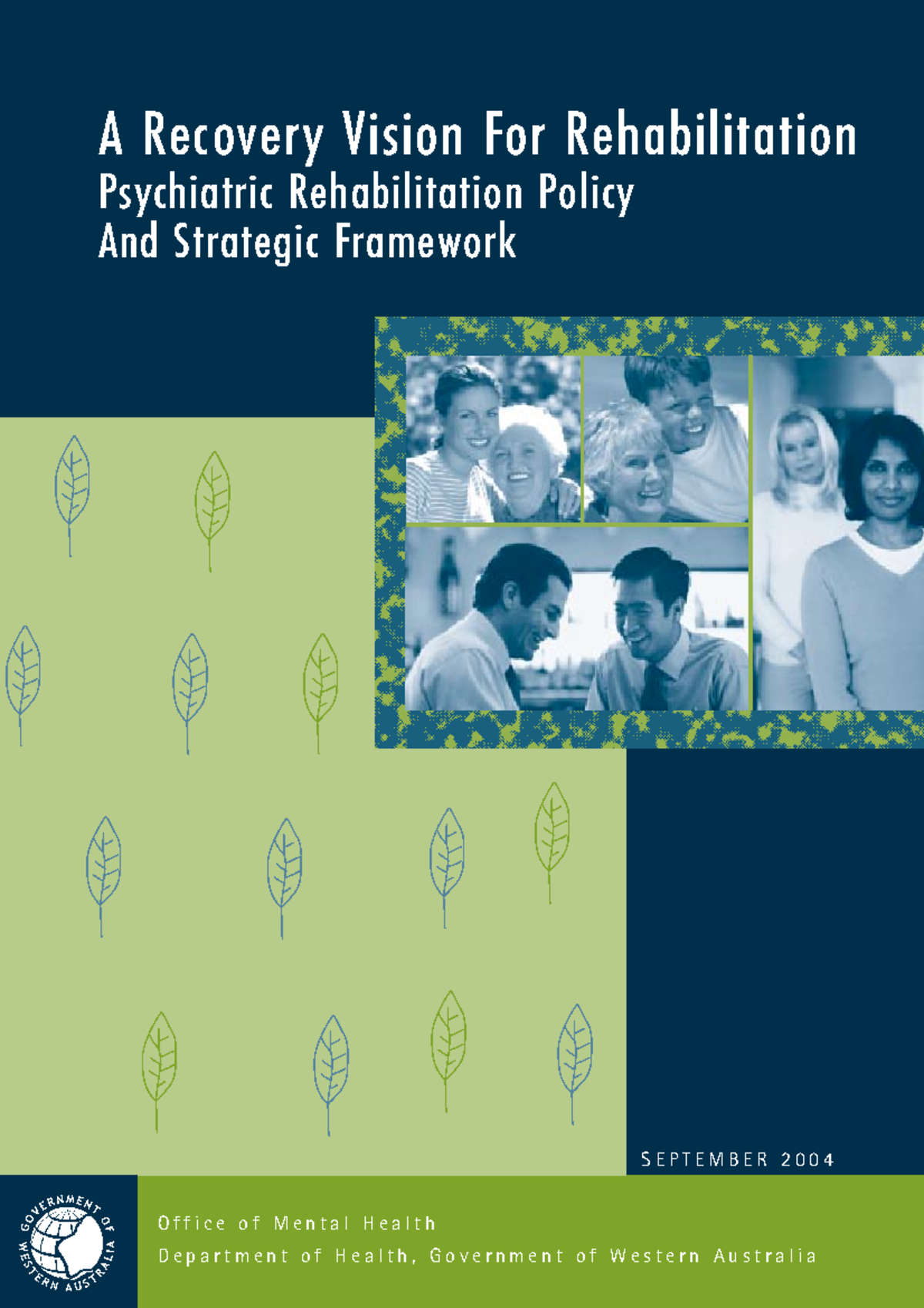 A recovery vision for rehabilitation - O f f i c e o f M e n t a l H e ...