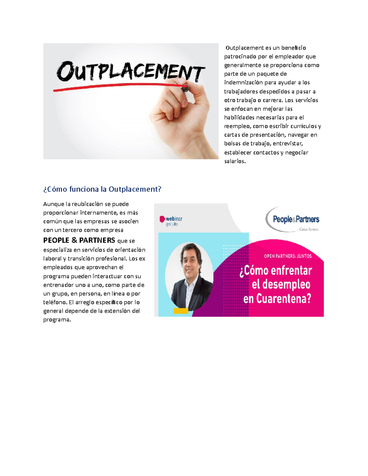 Outplament - Importancia de un Outplacement en una empresa - Outplacement es un beneficio - Studocu