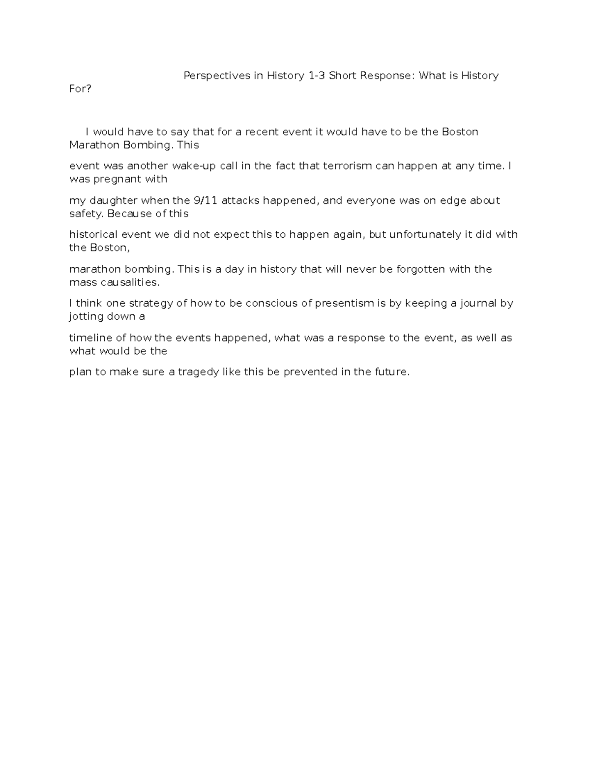 Prespectives in histroy 1-3 Short response what is history for - HIS100 ...
