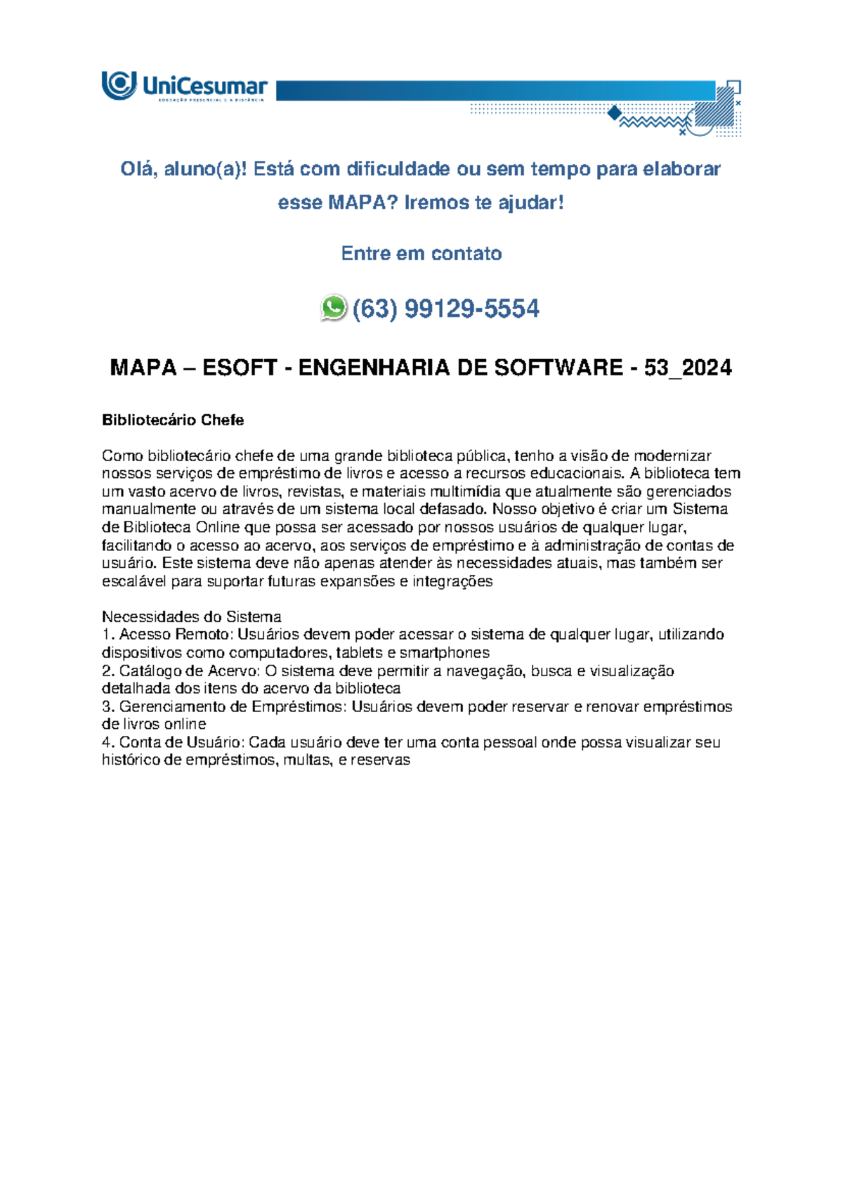 MAPA – ESOFT – ENGENHARIA DE SOFTWARE – 53_2024 - Olá, aluno(a)! Está com dificuldade ou sem ...