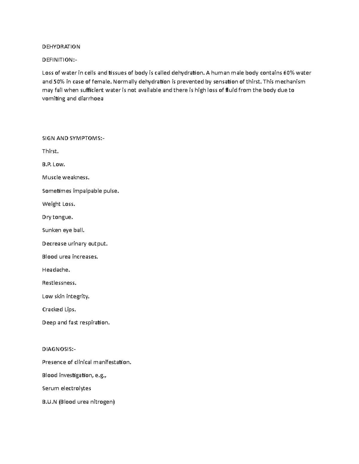 Dehydration-a sign and symptom - DEHYDRATION DEFINITION:- Loss of water ...