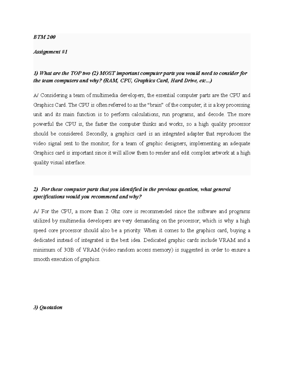 Assignment #1 - BTM 200 Assignment # What are the TOP two (2) MOST important computer parts you ...