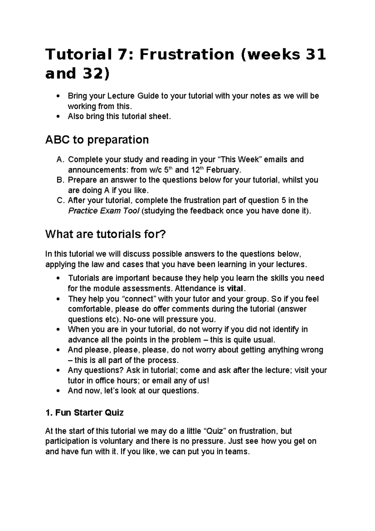 Contract Tutorial 7 Frustration(1) - Tutorial 7: Frustration (weeks 31 and 32) Bring your ...