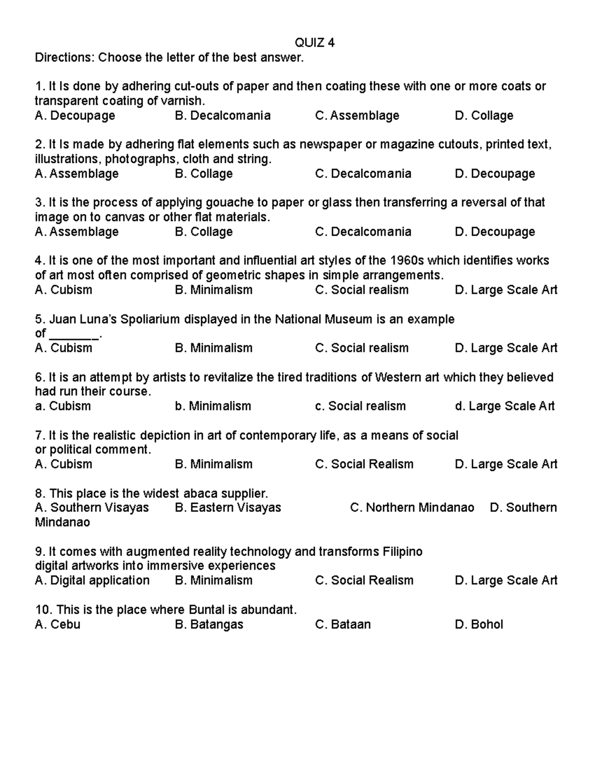 Quiz 4 - quiz 4 - QUIZ 4 Directions: Choose the letter of the best ...