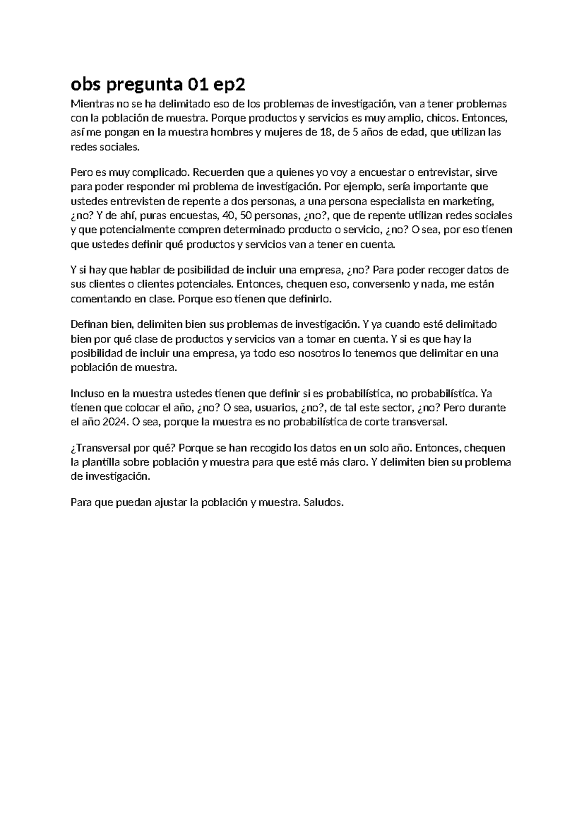 Obs pregunta 01 ep2 - sjndkjfnkdlmfklmffk - obs pregunta 01 ep Mientras no se ha delimitado eso ...