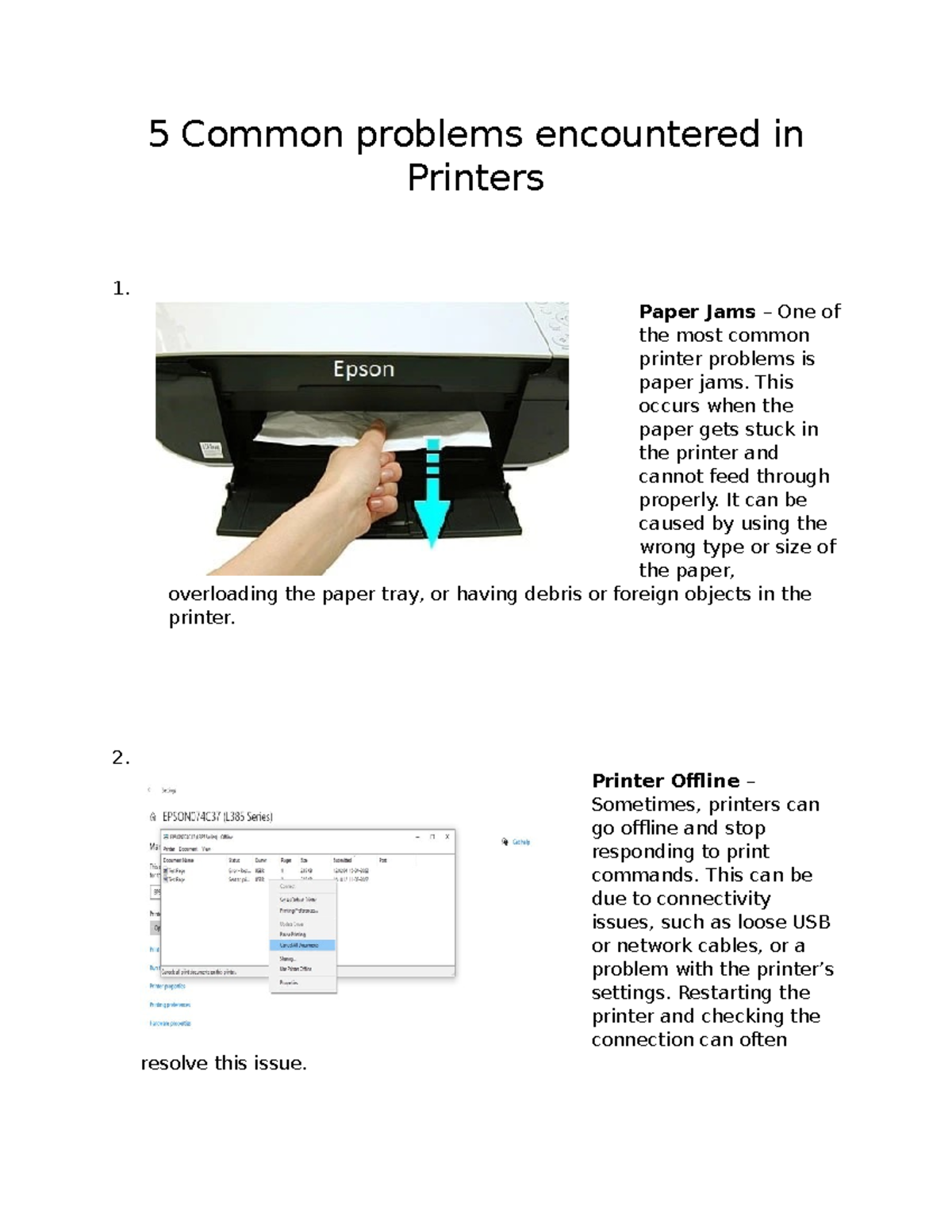 5 common problems in printer - 5 Common problems encountered in Printers 1. Paper Jams – One of ...